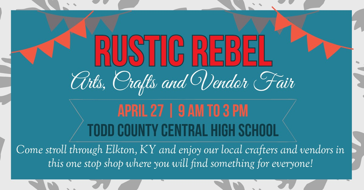 Rustic Rebel Arts, Crafts and Vendor Fair | The Beaver FM