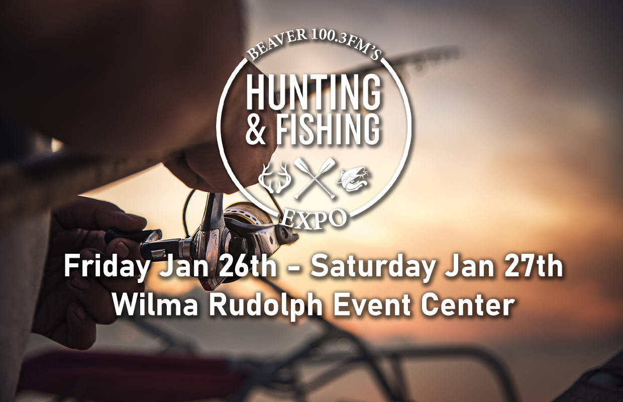 Beaver 100.3’s Hunting & Fishing Expo | The Beaver FM